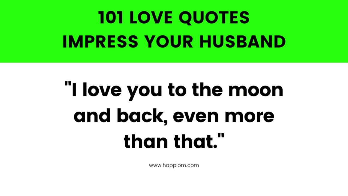 101 Short Love Quotes to Impress Your Husband