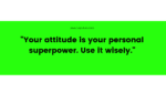 101 Short Positive Attitude Quotes for Powerful Positivity
