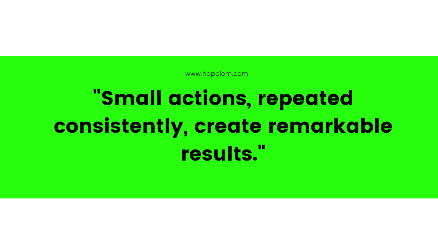 The Power of Consistency in Quotes, 100 Short Quotes About Consistency