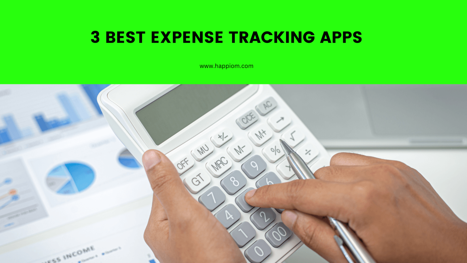 3 Best Apps for Expense Tracking & Easy Personal Budgeting