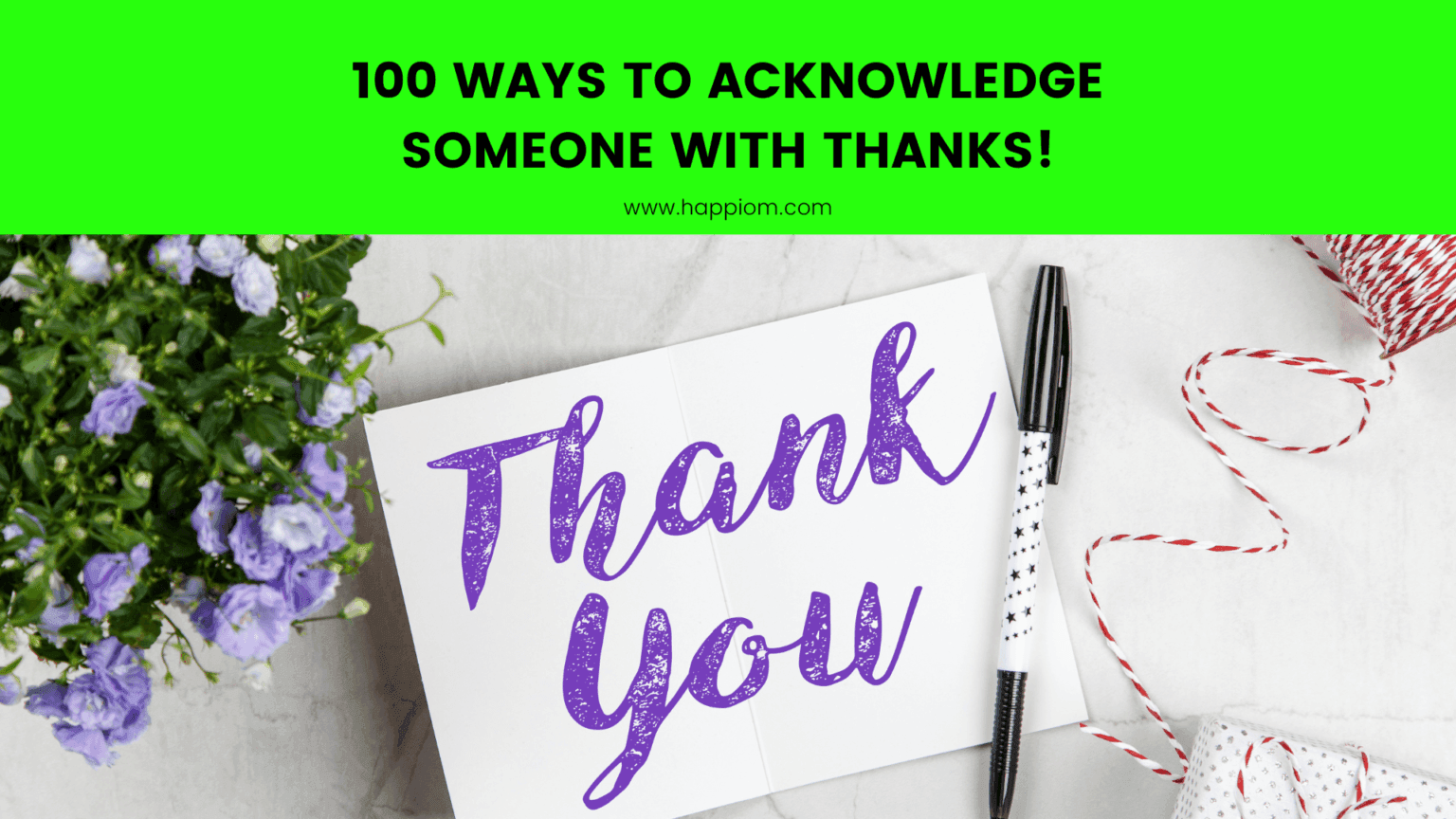 100 Ways to Nicely Acknowledge Someone with Thanks