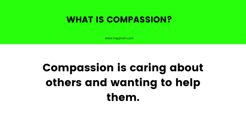 What is Compassion? Example & How it Helps in Your Life?