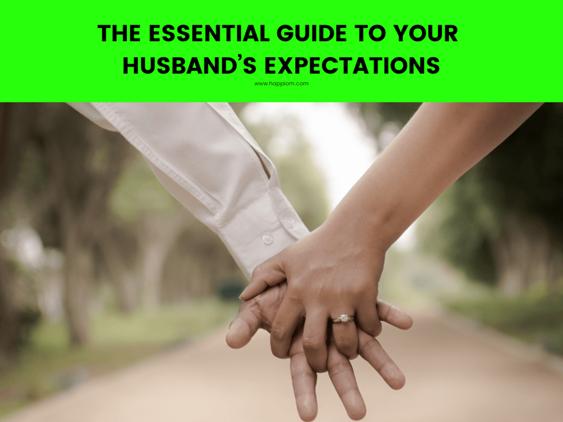 The Essential Guide to Husband Expectation from Wife for Lasting Love