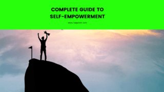 Self-Empowerment: 7 Ways to Empower Yourself The Complete Guide