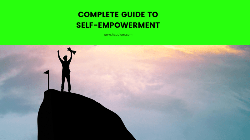 Self-Empowerment: 7 Ways to Empower Yourself The Complete Guide