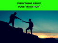 What is Intention? Why Good Intention Matters in Life?