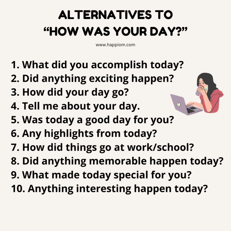 101 Alternatives to “How Was Your Day?”