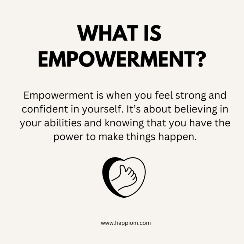 What is Empowerment? 25 Empowerment Strategies for Self-improvement